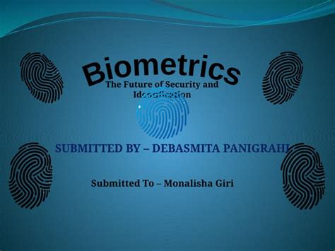 Biometricspresentation Who Biometric Use Why We Use Bio Metric And