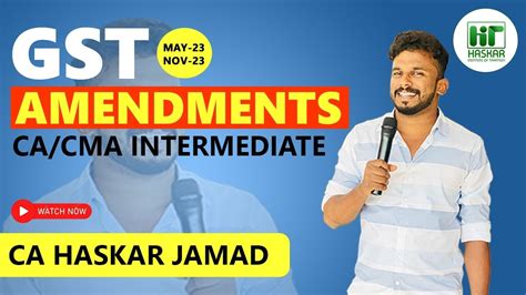 Cacma Gst Amendments For Maynov 23 Part 1 Out Of 2 Youtube
