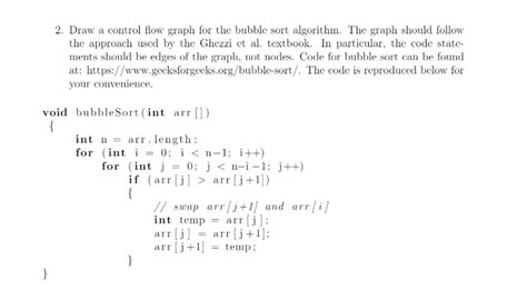 Get Answer 2 Draw A Control Flow Graph For The Bubble Sort Algorithm The Transtutors