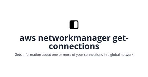 Aws Networkmanager Get Connections Fig