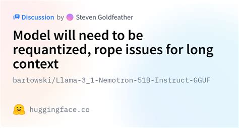 Bartowskillama 31 Nemotron 51b Instruct Gguf · Model Will Need To Be Requantized Rope Issues