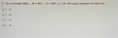 Solved In A Triangle Abc B 90° C 30° C 15 ﻿the Exact