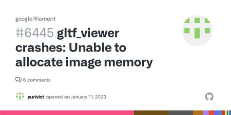 Gltfviewer Crashes Unable To Allocate Image Memory · Issue 6445