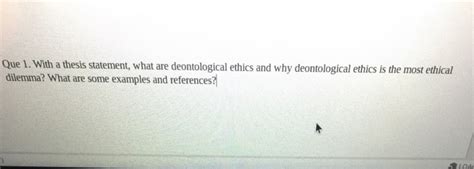 Solved With A Thesis Statement What Are Deontological