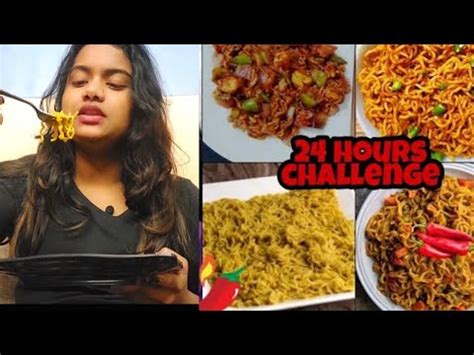 I only ate maggi for 24 hours food challenge | 24 hours food challenge | Eating maggi for 24 ...