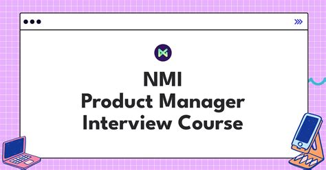 NMI Product Manager Interview Preparation: Practice Questions, Case Studies & Strategies ...