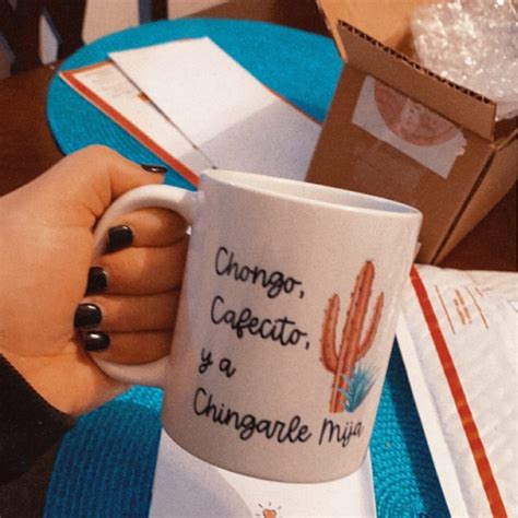Chongo Cafecito Y A Chingarle Mija Mug Spanish Mexican Mug Funny Mug