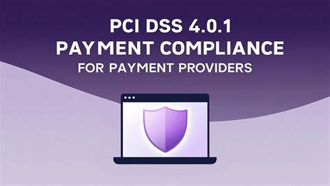 PCI DSS 4 0 1 Compliance For Payment Providers SAQ D