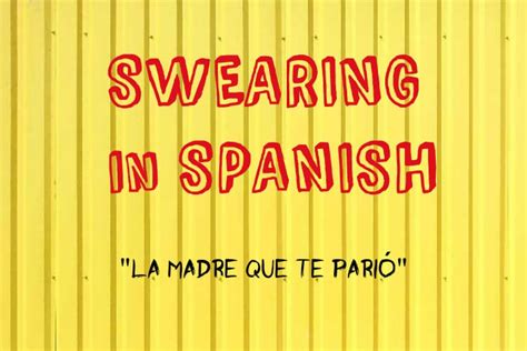 Swearing In Spanish La Madre Que Te Pari Citylife Madrid