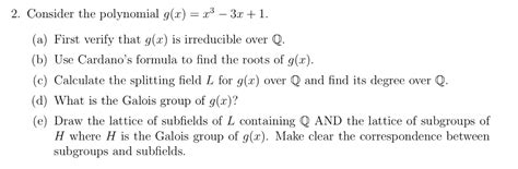 Solved 2 Consider The Polynomial G X 3 1 A First Verify