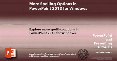 More Spelling Options In Powerpoint 2013 For Windows