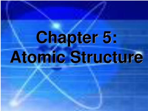 PPT Chapter Atomic Structure PowerPoint Presentation Free Download ID