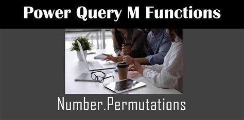 The M Code Behind The Power Query M Function Numberpermutations