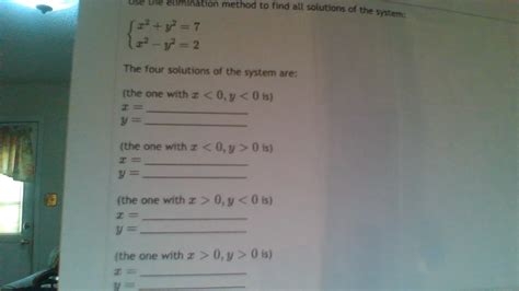 Solved Use The Elimination Method To Find All Solutions Of Chegg