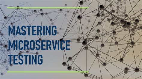 Strategies For Microservice Testing