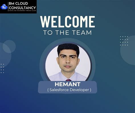 Welcome Welcometotheteam Strategy Salesforcedeveloper 2k24 Bm Cloud Consultancy