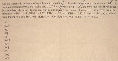 Solved Use The Systematic Treatment Of Equilibrium To