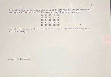 solved 2 using the following data draw a histogram of the