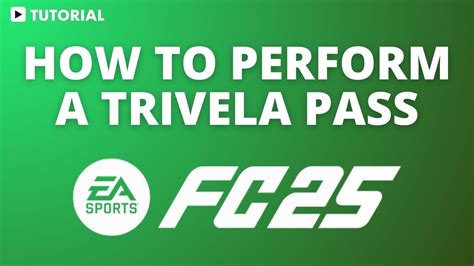How To Do Trivela Pass In Fc 25 Youtube
