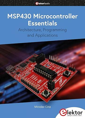 msp430 microcontroller essentials architecture programming and
