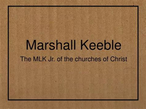 Ppt Marshall Keeble Powerpoint Presentation Free Download Id 5109192