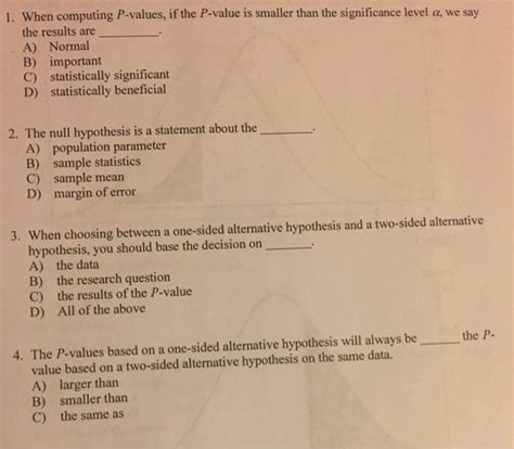 Solved 1 When Computing P Values If The P Value Is
