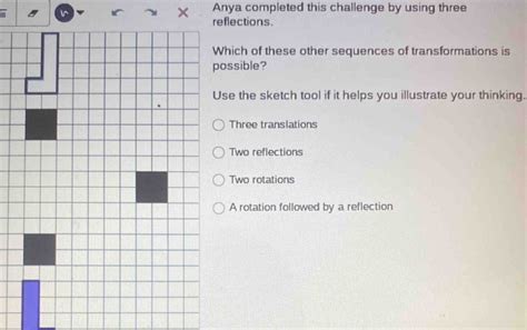 × Anya Completed This Challenge By Using Three Reflections Which Of