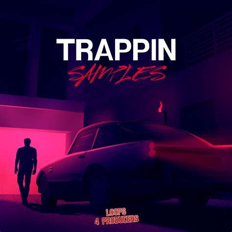 Trappin Samples Give Me Sounds