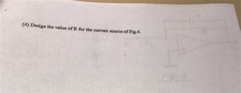 Solved Design The Value Of R For The Current Source Of Chegg Com