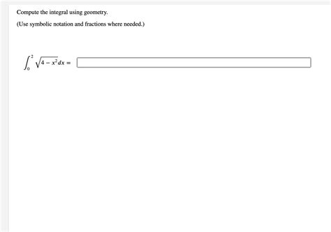 Solved Compute The Integral Using Geometry Use Symbolic Chegg Com
