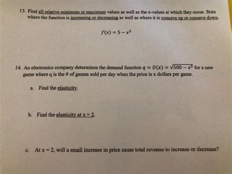 Solved 13 Find All Relative Minimum Or Maximum Values As