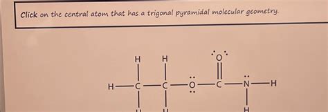 Solved Click On The Central Atom That Has A Trigonal