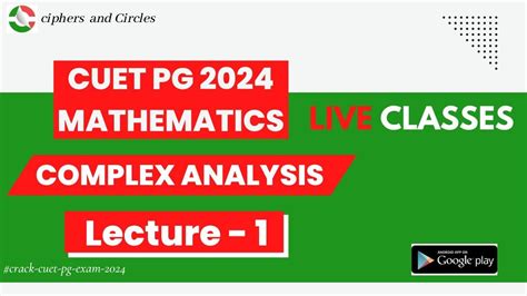Cuet Pg 2024 Mathematics Complex Analysis L 1 Complex Function