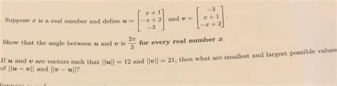 Solved Suppose X Is A Real Number And Define U⎣⎡x1−x2−3⎦⎤