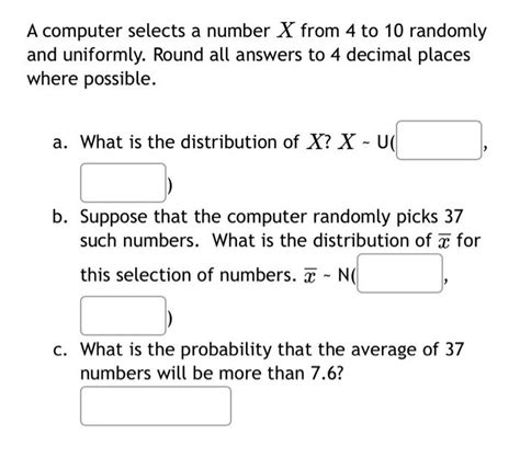 Solved A Computer Selects A Number X From 4 To 10 Randomly