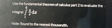 Solved Use The Fundamental Theorem Of Calculus Part 2 ﻿to
