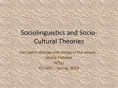 Sociocultural And Sociolinguistic Theories Compared Pptx