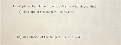 solved given function f x 2x2 x2 ﻿find an equation of the