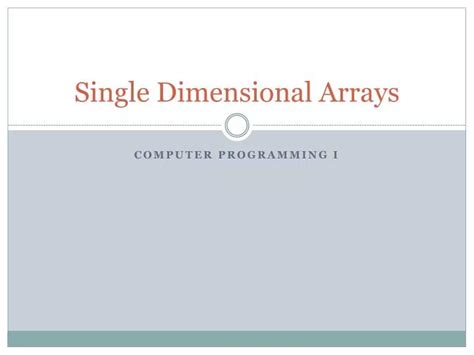 PPT - Single Dimensional Arrays PowerPoint Presentation, free download - ID:3927867