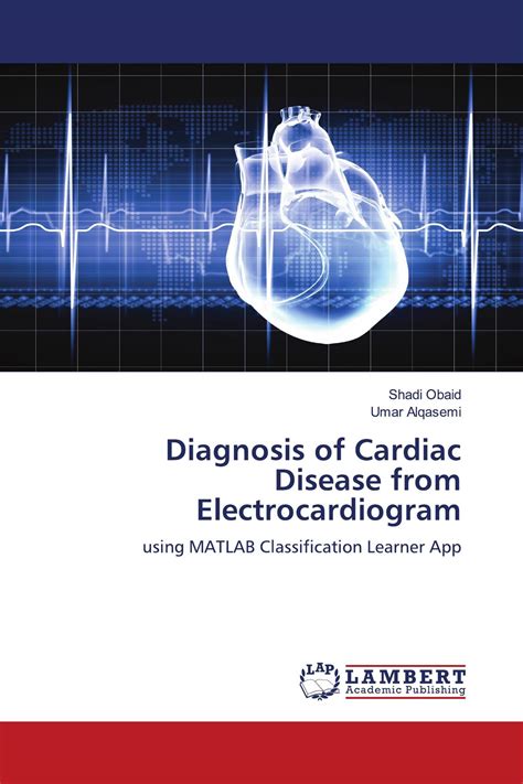 Diagnosis Of Cardiac Disease From Electrocardiogram 978 620 7 47715 9