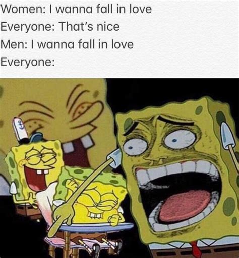I Wanna Fall In Love Laughing Spongebob Know Your Meme