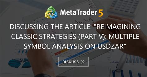 Discussing The Article Reimagining Classic Strategies Part V