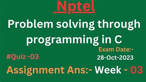 nptel problem solving through programming in c week 3 nptel