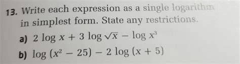 Solved 13 Write Each Expression As A Single Logarithm In