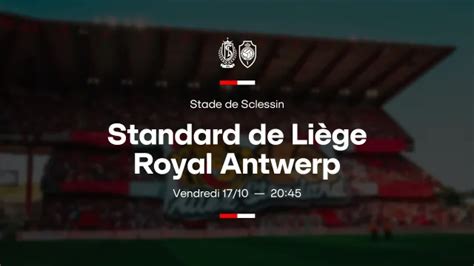Standard De Liège Royal Antwerp Fc Infos Pratiques Standard De Liège