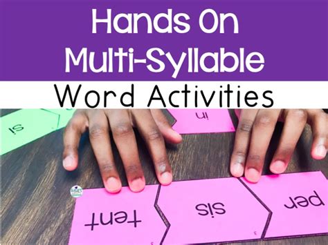 Hands On Multi Syllable Words Activities For Small Groups