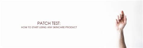 Patch Test How To Start Using Any Skincare Product The Moisturizer