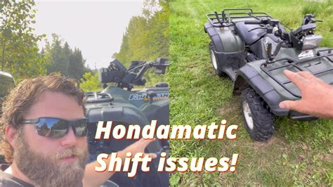 Honda Rubicon 500: Hondamatic shifting issues. - YouTube