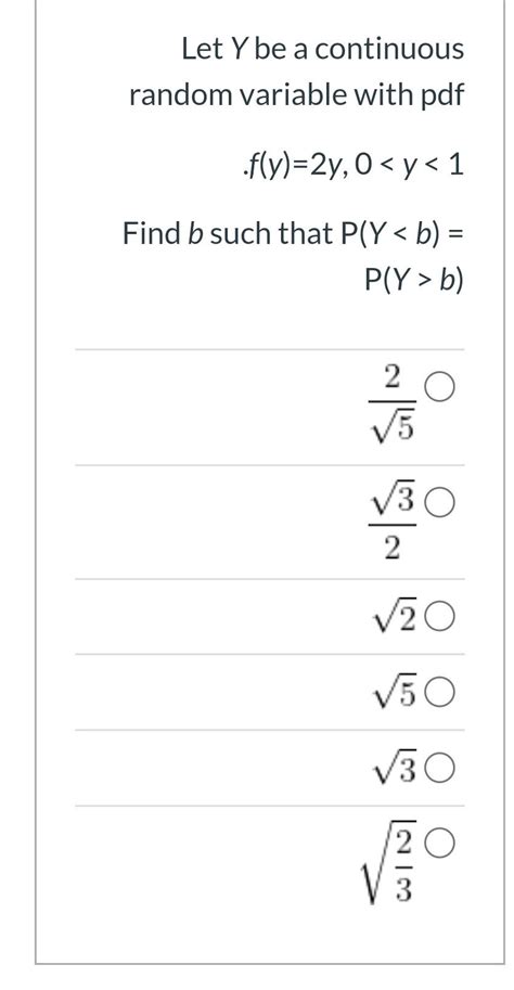 Solved Let Ybe A Continuous Random Variable With Pdf