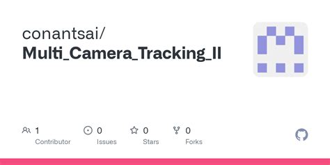 GitHub Conantsai Multi Camera Tracking II